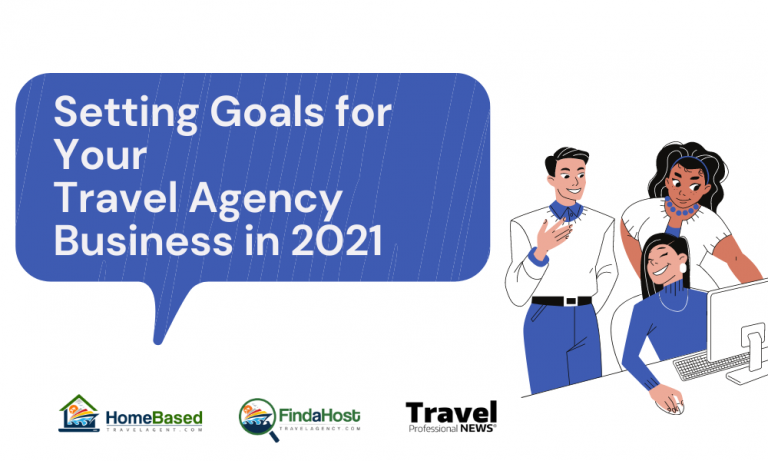Setting Goals in 2021 | Successful Home Based Travel Agency