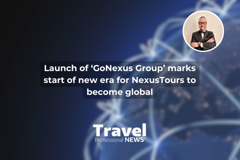 Launch of ‘GoNexus Group’ Marks Start of New Era for NexusTours to Become Global - Travel ...